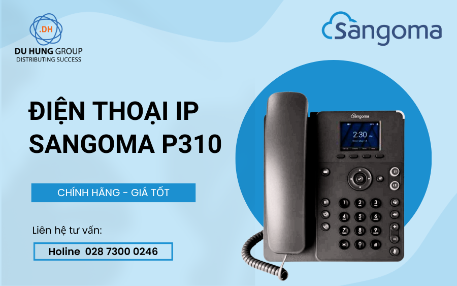 Điện thoại IP Sangoma P310 chính hãng, giá tốt – Du Hưng Groups